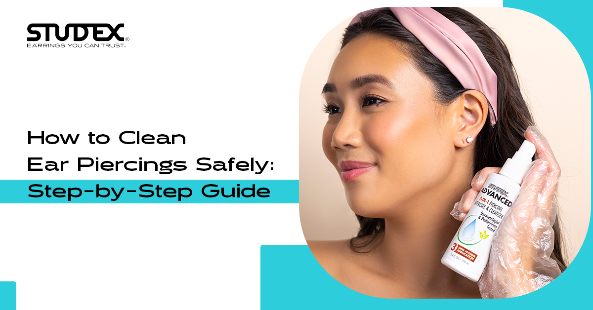 How to Clean Ear Piercings Safely: Step-by-Step Guide – studex-uae